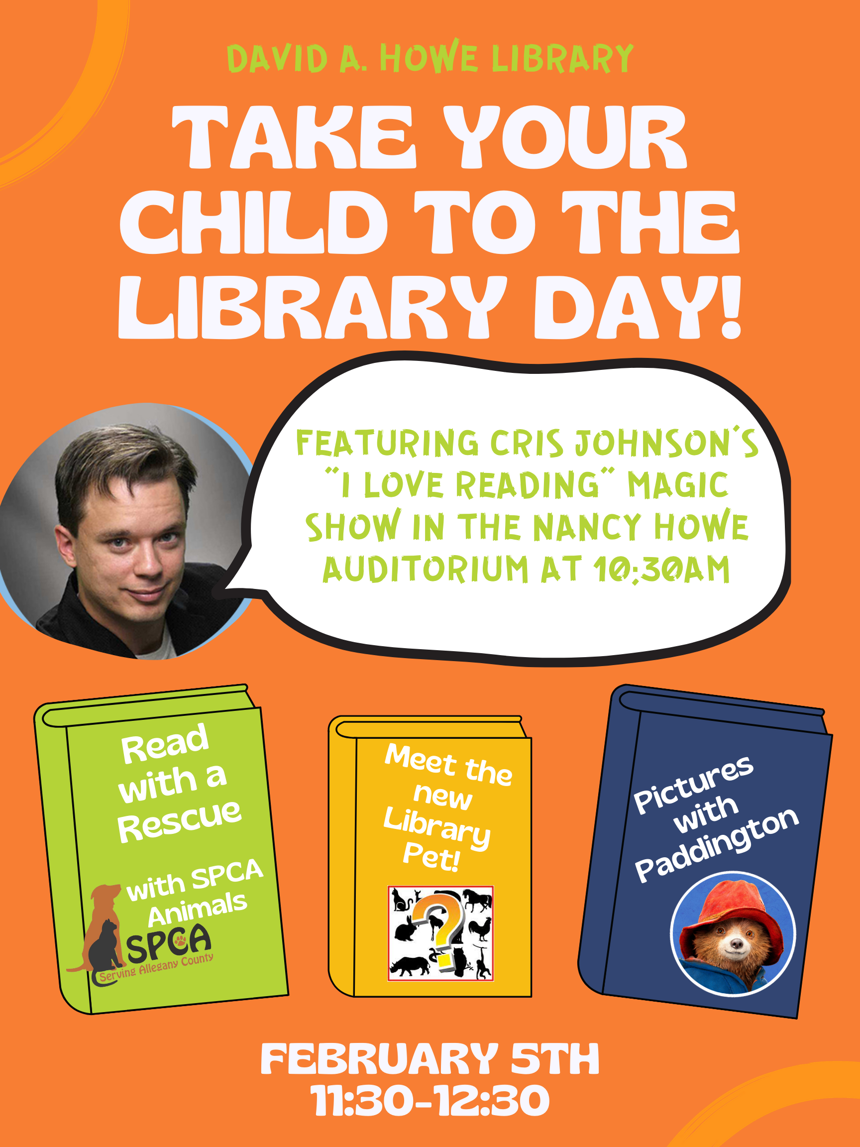 David A. Howe Plans,"Take Your Child to the Library Day" for Saturday ...